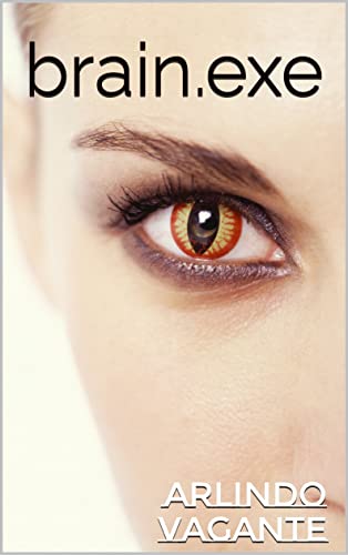 brain.exe - eBook, Resumo, Ler Online e PDF - por Vagante, Arlindo