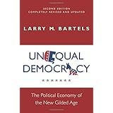 Unequal Democracy: The Political Economy of the New Gilded Age: Bartels, Larry M.: 9780691146232 ...