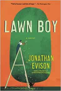 Lawn Boy: Evison, Jonathan: 9781616209230: Amazon.com: Books
