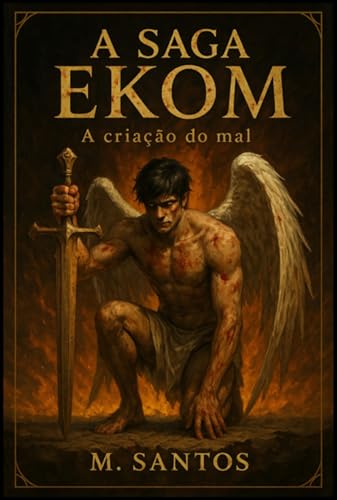 A Saga Ekom - eBook, Resumo, Ler Online e PDF - por Dos Santos, Mateus ...