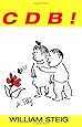 C D B!: William Steig: 9780671666897: Amazon.com: Books