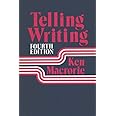 Telling Writing: Macrorie, Ken: 9780867091533: Amazon.com: Books