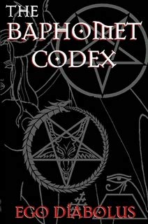 The Baphomet Codex: Ego Diabolus: Amazon.com: Books