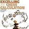 Excelling at Chess Calculation: Capitalizing On Tactical Chances ...