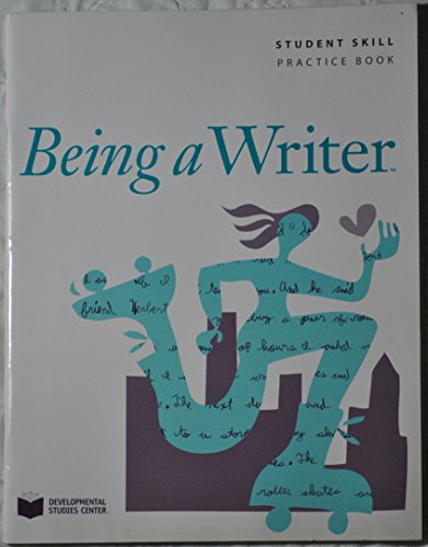 Being a Writer Student Skill Practice Book: Developmental Studies ...