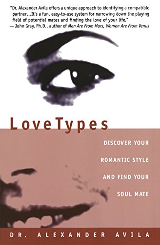 Lovetypes: Discover Your Romantic Style And Find Your Soul Mate: Avila ...