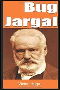 Bug-Jargal (French Edition): Hugo, Victor: 9781521920725: Amazon.com: Books