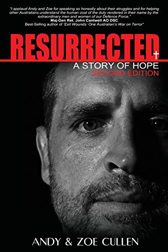 Resurrected: A Story of Hope: Cullen, Andy, Cullen, Zoe: 9781925833911 ...