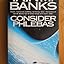 Consider Phlebas: A Culture Novel: Amazon.co.uk: Iain M. Banks ...