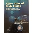 Color Atlas of Body Fluids: An Illustrated Field Guide Based on ...
