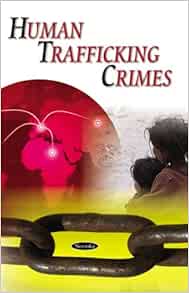 Human Trafficking Crimes: Government Accountability Office ...