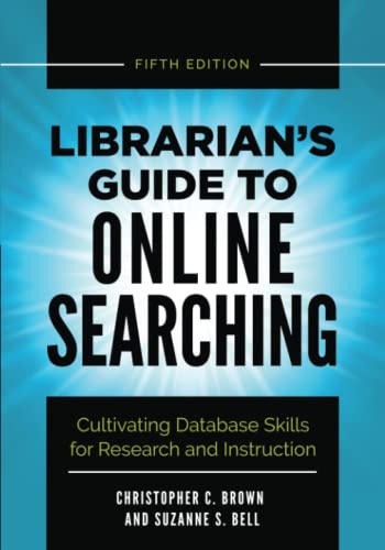 Amazon.com: Librarian's Guide to Online Searching: Cultivating Database ...
