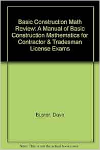 Basic Construction Math Review: A Manual of Basic Construction ...
