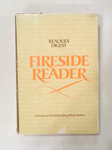 Fireside Reader: A Treasury of Outstanding Short Stories: Reader's ...