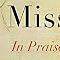 Missing Out: In Praise of the Unlived Life : Phillips, Adam: Amazon.de ...