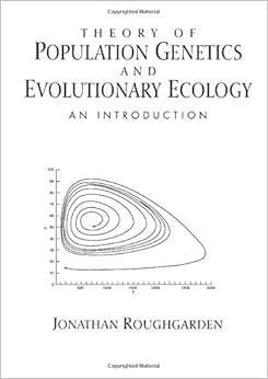 Theory of Population Genetics and Evolutionary Ecology: An Introduction ...