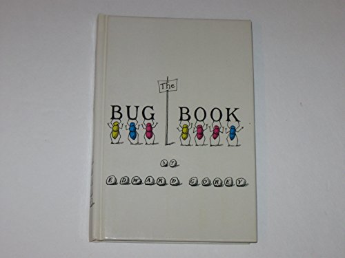 The Bug Book: Gorey, Edward: 9780915361694: Amazon.com: Books