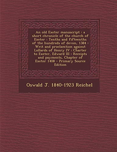 An old Exeter manuscript: a short chronicle of the church of Exeter ...