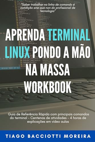 Aprenda Terminal Linux Pondo A Mão Na Massa Workbook Guia De 9606