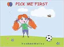 "Pick Me First": Bailey, VeeAnn, Bailey, VeeAnn: 9781730979439: Amazon ...
