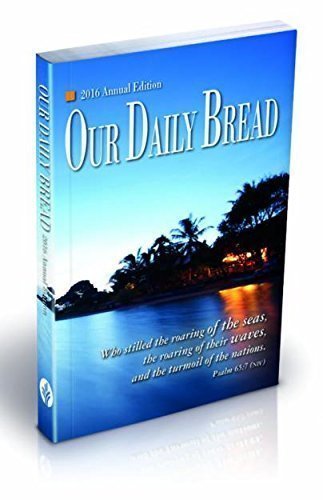 Our Daily Bread 2016 Annual Edition: Our Daily Bread Ministries ...
