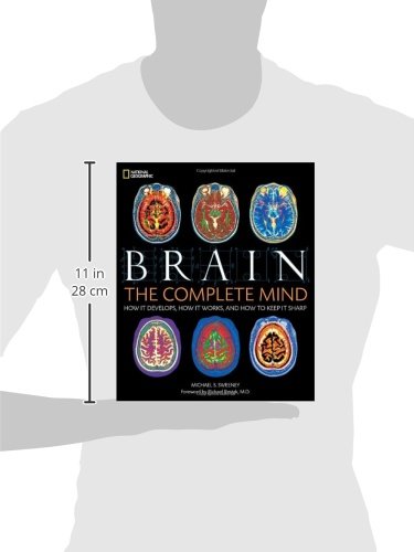 Brain: The Complete Mind: How It Develops, How It Works, and How to ...