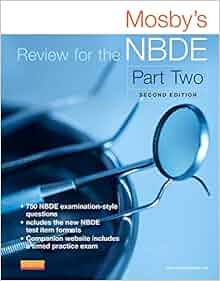 Mosby's Review for the NBDE Part II (Mosby's Review for the Nbde: Part ...