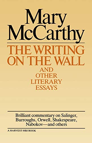 Writing On The Wall & Other Lit Essays: McCarthy, Mary: 9780156983907 ...