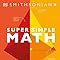 Super Simple Math: DK: 9780744028898: Books: Amazon.com
