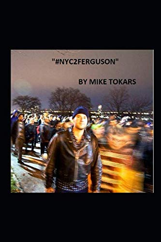 Free Download: "#NYC2FERGUSON": THE 2014 BLACK LIVES MATTER MARCHES ...