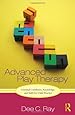 Advanced Play Therapy: Essential Conditions, Knowledge, and Skills for ...
