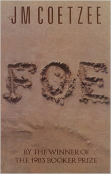 Foe: Amazon.co.uk: Coetzee, J M: 9780436102981: Books