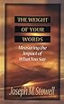 The Weight of Your Words: Measuring the Impact of What You Say: Joseph ...
