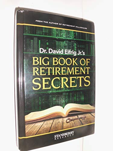 Big Book of Retirement Secrets by David Eifrig Jr (2015-12-24): David ...