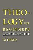 Amazon.com: Theology for Beginners (9780892831241): F. J. Sheed: Books