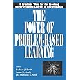 The Power of Problem-Based Learning: Barbara J. Duch, Susan E. Groh ...