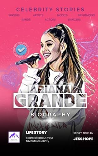 Celebrity Stories: Ariana Grande Biography: Learn all about your ...