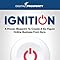 Ignition: A Proven Blueprint To Create A Six Figure Online Business ...