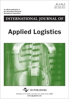 International Journal of Applied Logistics, Vol 4 ISS 2: Amazon.co.uk ...