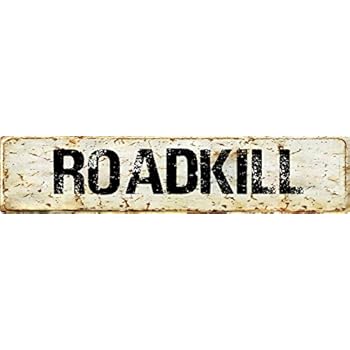 Amazon.com: ANY AND ALL GRAPHICS Roadkill Vintage Antique Looking 8 ...