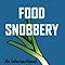Food Snobbery: An Intersectional Analysis of Fat, Feminism, Poverty ...