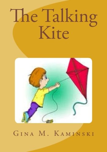 Amazon.com: The Talking Kite (1): 9781542392433: Kaminski, Gina: Books