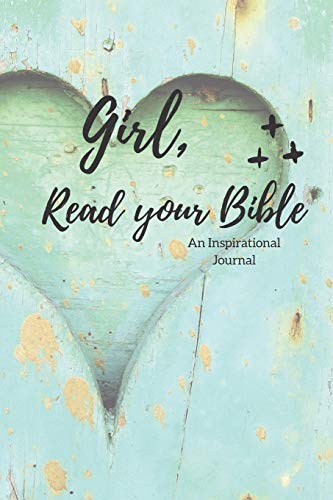 Girl, Read your Bible: An Inspirational Journal: Collective, The ...