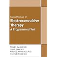 Clinical Manual of Electroconvulsive Therapy: 9781585622696: Medicine ...