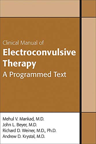 Clinical Manual of Electroconvulsive Therapy: 9781585622696: Medicine ...