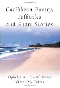 Amazon.com: Caribbean Poetry, Folktales and Short Stories ...