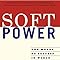 Soft Power: The Means To Success In World Politics: Nye Jr, Joseph S ...