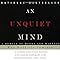 An Unquiet Mind: A Memoir of Moods and Madness: Kay Redfield Jamison ...