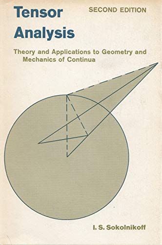 Tensor Analysis: Theory and Applications to Geometry and Mechanics of ...