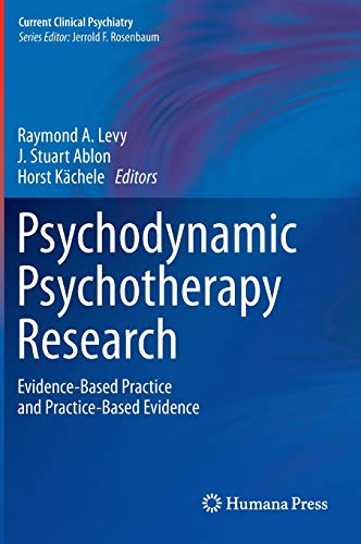 Psychodynamic Psychotherapy Research: Evidence-Based Practice and ...
